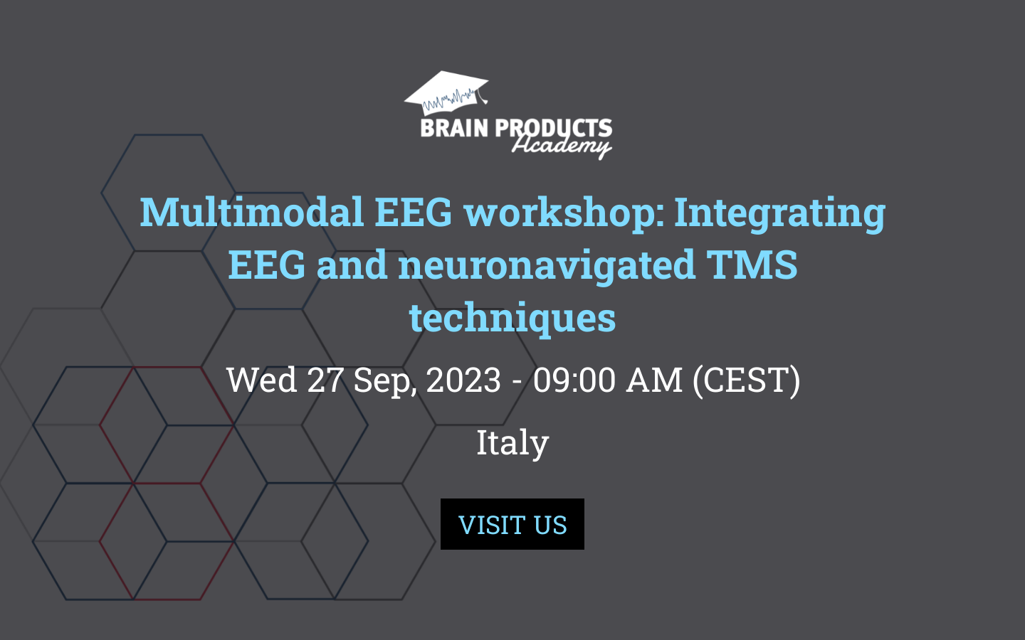 Multimodal EEG workshop: Integrating EEG and neuronavigated TMS techniques