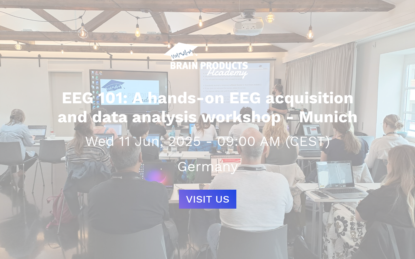 EEG 101: A hands-on EEG acquisition and data analysis workshop - Munich